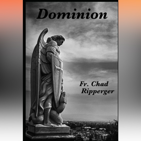 Sensus Traditionis Press | Other | New Book Dominion The Nature Of ...